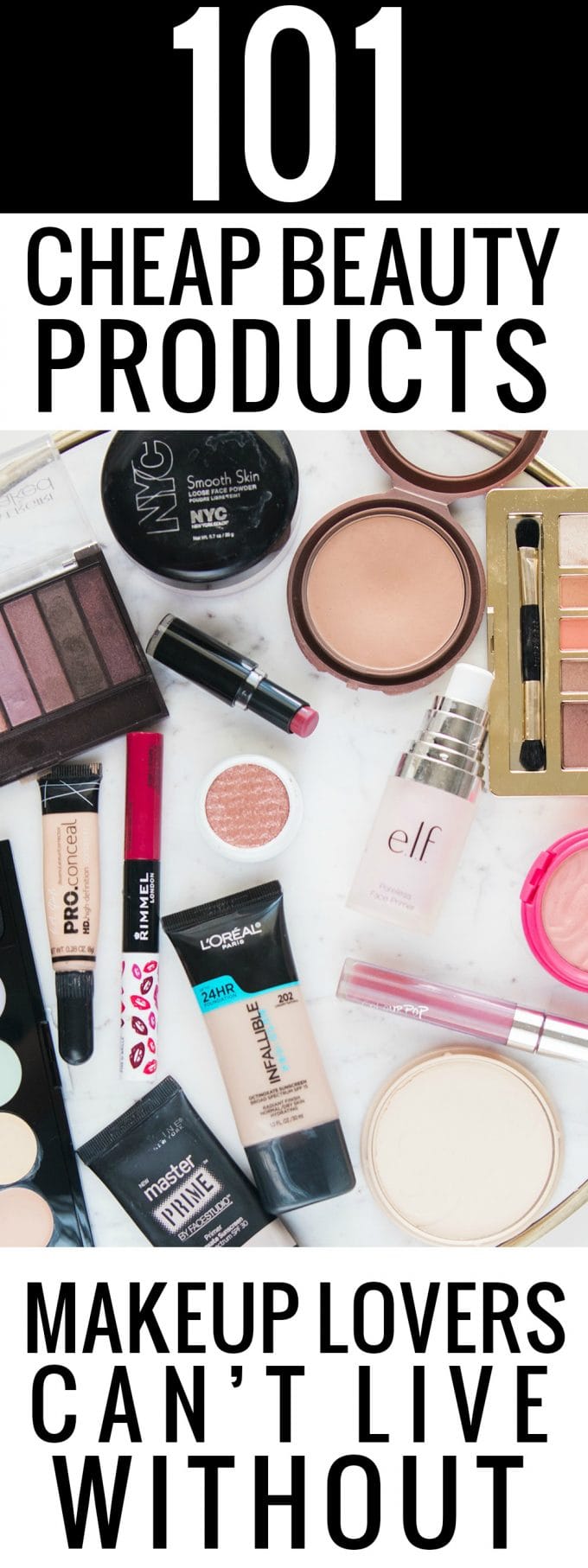 101 Cheap Beauty Products Makeup Lovers Can't Live Without